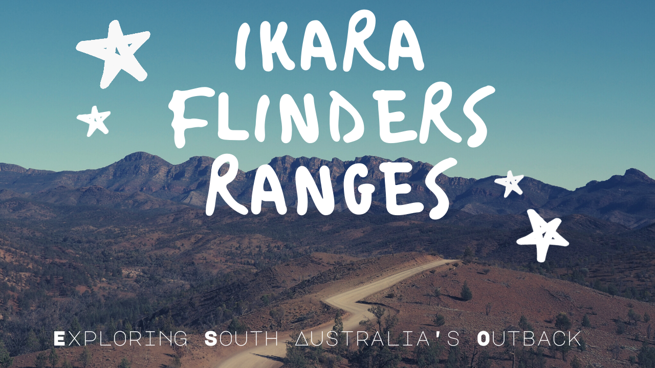 The Ultimate Flinders Ranges Road Trip – West of Anywhere