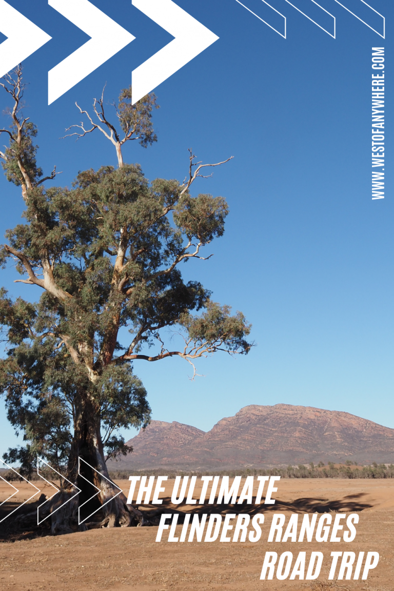 The Ultimate Flinders Ranges Road Trip – West of Anywhere