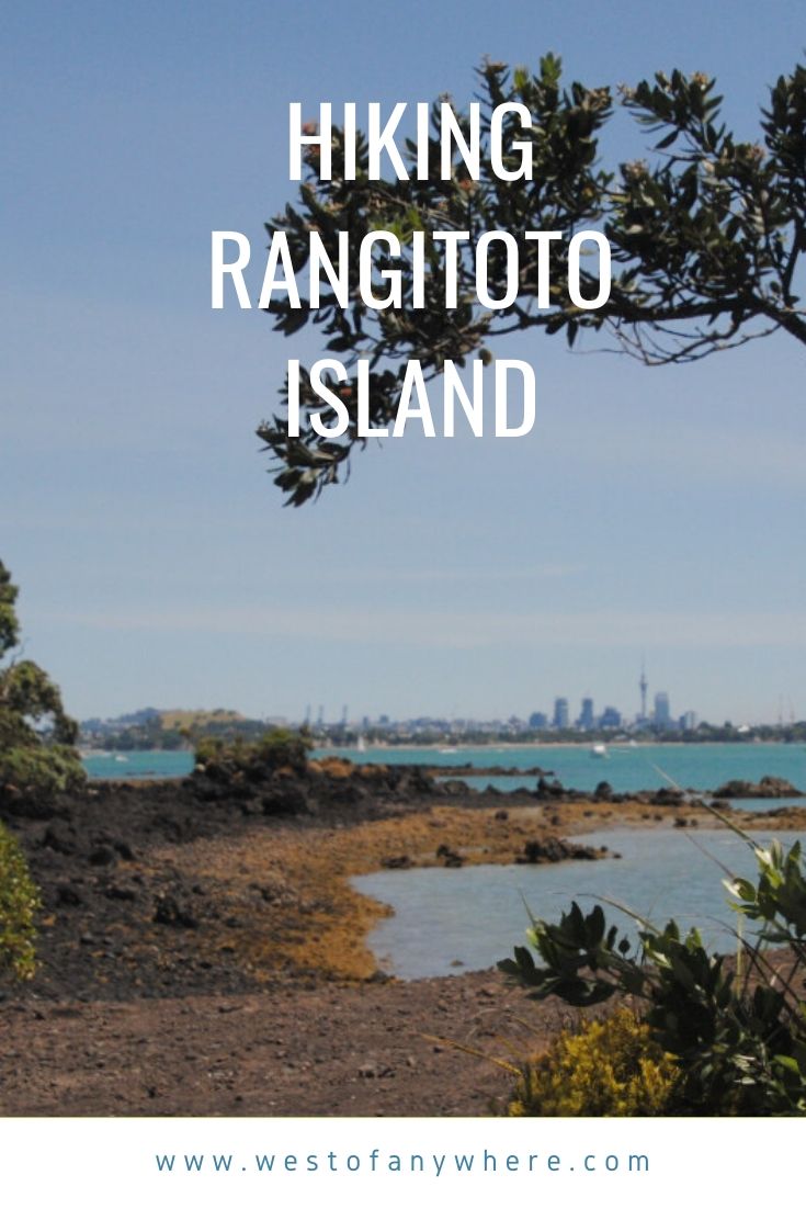 Hiking Rangitoto Island – West of Anywhere